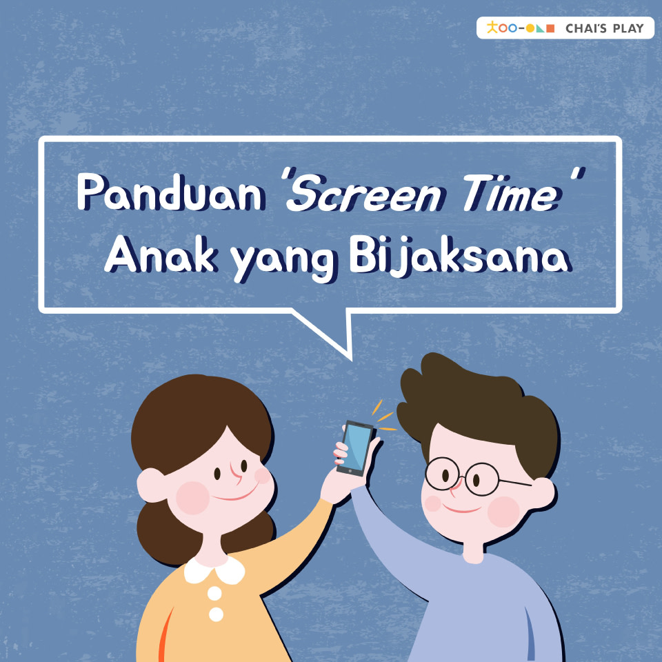 Panduan 'Screen Time' Anak yang Bijaksana | Chai's Play
