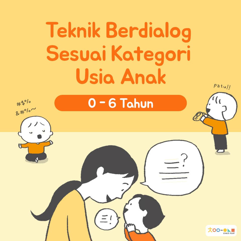 Teknik Berdialog Efektif Sesuai Kategori Usia Anak | Chai's Play